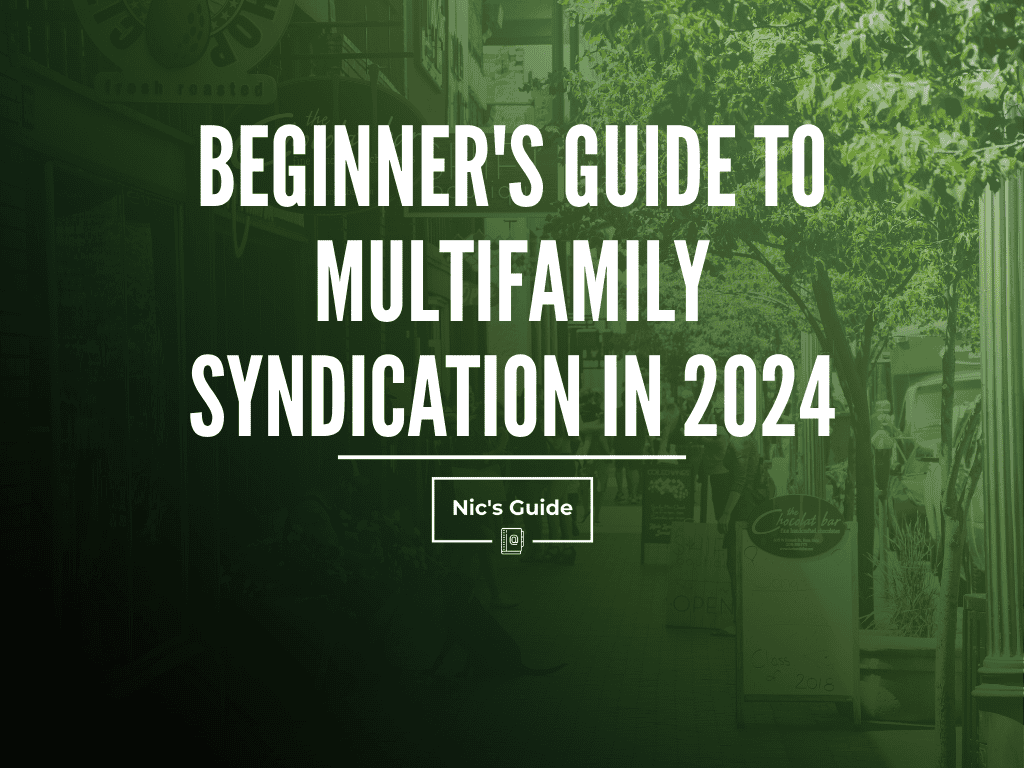 Beginner's Guide to Multifamily Syndication in 2024 - nicsguide.com